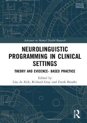 Neurolinguistic Programming in Clinical Settings 1st Edition 2022 ...