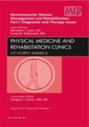 Neuromuscular Disease Management and Rehabilitation Part I Diagnostic ...
