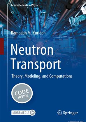 Neutron Transport Theory Modeling and Computations