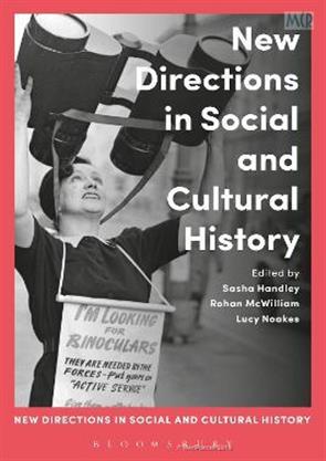 New Directions in Social and Cultural History, Sociology, Bloomsbury ...