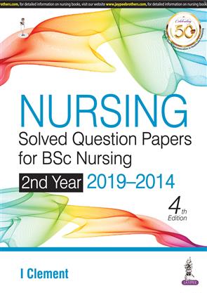 Nursing Solved Question Papers For Bsc Nursing 2Nd Year 2019-2014 4Th Edition, Nursing Books ...