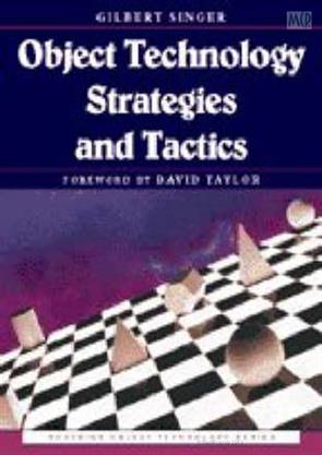 Object Technology Strategies and Tactics, Business Books, Cambridge ...