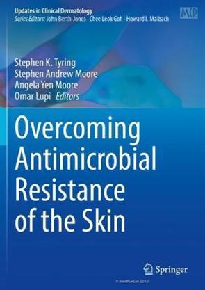 Overcoming Antimicrobial Resistance of the Skin 1st Editon 2021 ...