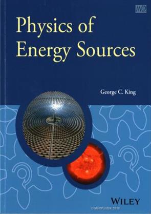 Physics Of Energy Sources 2017 Edition, Physics, JOHN WILEY