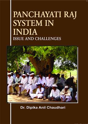 Panchayati Raj System In India Issue And Challenges, Political Science ...