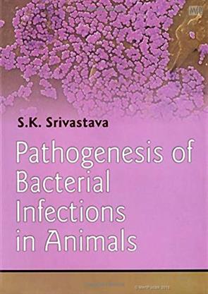 Pathogenesis of Bacterial Infections in Animals, Veterinary Books, Satish Serial Publishing House