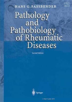 Pathology and Pathobiology of Rheumatic Diseases 2nd Edition 2010 ...