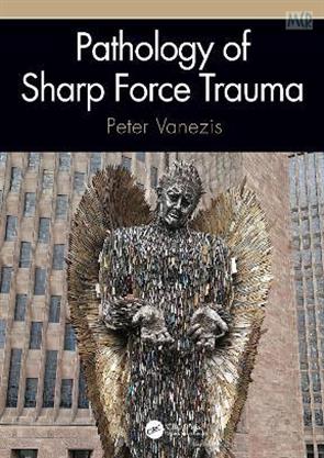 Pathology of Sharp Force Trauma 1st Edition 2021 Hardbound, Forensic ...