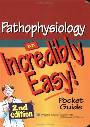 Pathophysiology: An Incredibly Easy! Pocket Guide 2Nd Edition ...