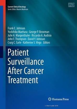 Patient Surveillance After Cancer Treatment 1st Editon 2015 Softbound ...