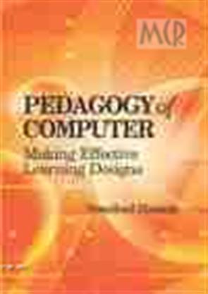 Pedagogy Of Computer Making Effective Learning Designs