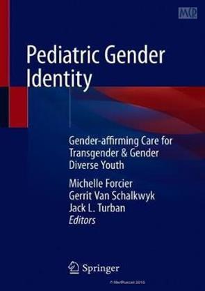 Pediatric Gender Identity Gender-affirming Care for Transgender ...