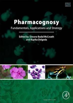 Pharmacognosy Fundamentals Applications And Strategy, Pharmacology ...