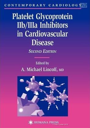 Platelet Glycoprotein IIb IIIa Inhibitors in Cardiovascular Disease 2nd ...