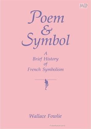 Poem & Symbol A Brief History of French Symbolism, History ...