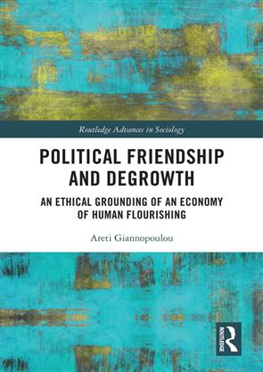 Political Friendship and Degrowth 1st Edition 2022 Softbound, Sociology ...