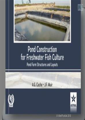 Pond Construction for Freshwater Fish Culture Pond Farm Structures and ...
