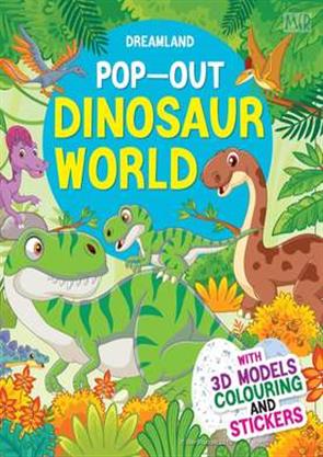 Pop Out Dinosaurs World With 3D Models Colouring Stickers, Kids Books ...