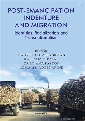 Post-Emancipation Indenture and Migration Identities Racialization and ...