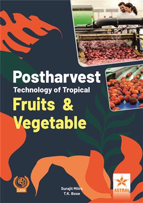 Post Harvest Technology of Tropical Fruits and Vegetables, Food Science ...
