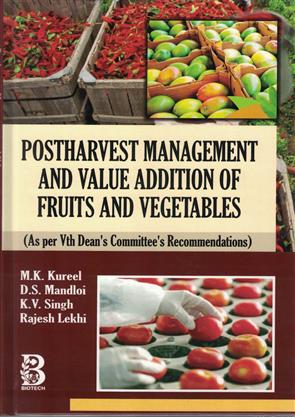 Postharvest Management and Value Addition of Fruits and Vegetables, Food Science and Technology ...