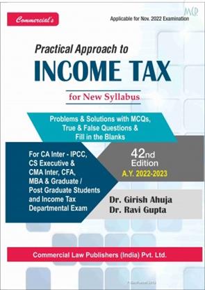 Practical Approach To Income Tax 42Nd Edition, CS-Final, Commercial Law Publishers India Pvt Ltd