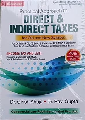 Practical Approach to Direct & Indirect Taxes 40Th (R) Edition 2021, Law Books, Commercial Law ...
