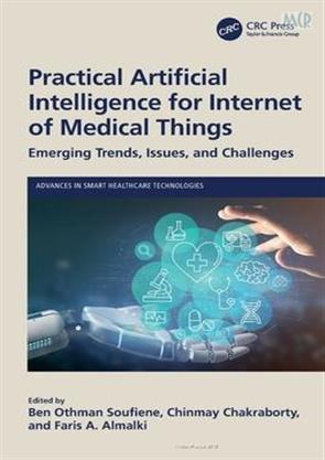 Practical Artificial Intelligence for Internet of Medical Things 1st ...