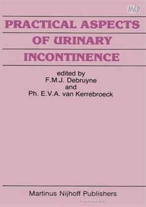 Practical Aspects of Urinary Incontinence 1st Editon 2011 Softbound ...