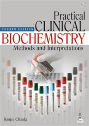 Practical Clinical Biochemistry Methods And Interpretations 4H Edition ...