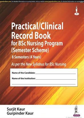 Practical/Clinical Record Book for BSc Nursing Program (Semester Scheme ...