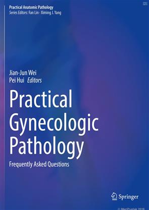 Practical Gynecologic Pathology Frequently Asked Questions (Pb 2021 ...