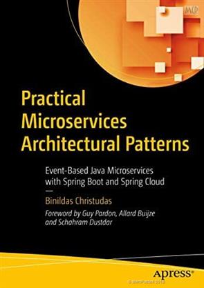Practical Microservices Architectural Patterns Event-Based Java Microservices With Spring Boot ...