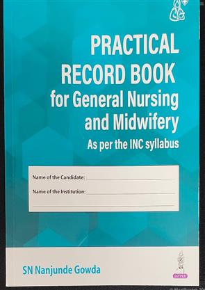 Practical Record Book For General Nursing And Midwifery (As Per The Inc ...