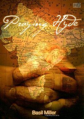 Praying Hyde The Story Of John Hyde Missionary To India, Biographies ...