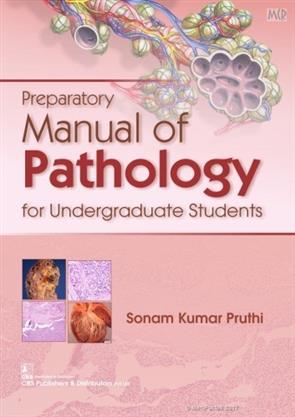 Preparatory Manual Of Pathology For Undergraduate Students, Pathology ...