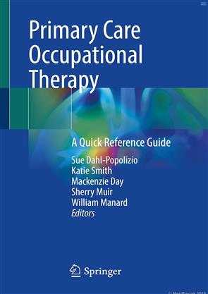 Primary Care Occupational Therapy A Quick Reference Guide (Pb 2023)