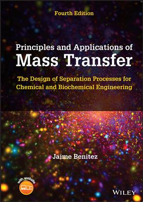 Principles And Applications Of Mass Transfer The Design Of Separation ...