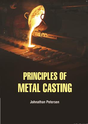Principles Of Metal Casting (Hb 2022), Engineering Books, Kaufman Press