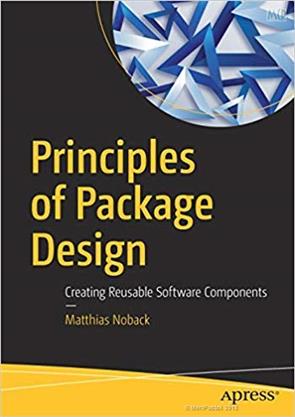 Principles Of Package Design Creating Reusable Software Components, Computer Science and ...