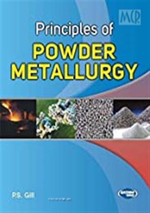Principles of Powder Metallurgy, Mechanical / Production Engineering ...