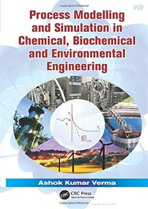 Process Modelling And Simulation In Chemical Biochemical And ...