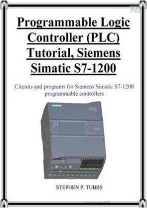 Programmable Logic Controller (PLC) Tutorial Siemens Simatic S7-1200 ...