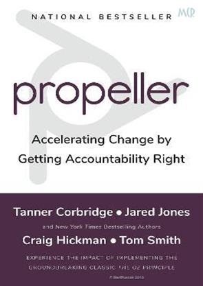 Propeller Accelerating Change by Getting Accountability Right, Business ...