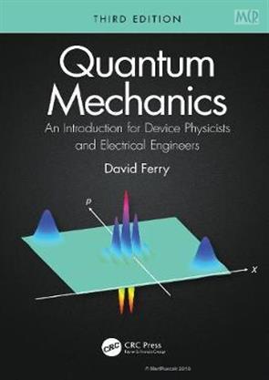 Quantum Mechanics An Introduction For Device Physicists And Electrical ...