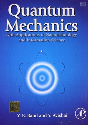Quantum Mechanics With Applications To Nanotechnology And Information ...