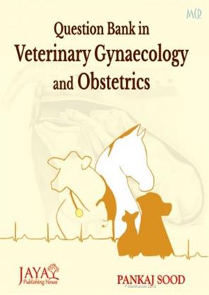 Question Bank in Veterinary Gynaecology and Obstetrics (PB), Veterinary ...