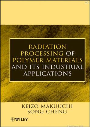 Radiation Processing Of Polymer Materials And Its Industrial Applications