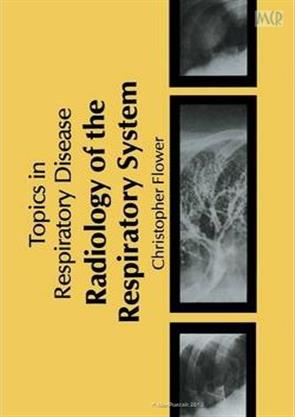 Radiology of the Respiratory System 1st Editon 2011 Softbound ...