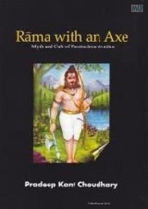 Rama With An Axe Myth And Cult Of Parasurama Avatara, History, Aakar Books